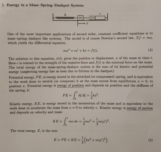 Solved 5. Energy in a Mass Spring-Dashpot System 2 One of | Chegg.com