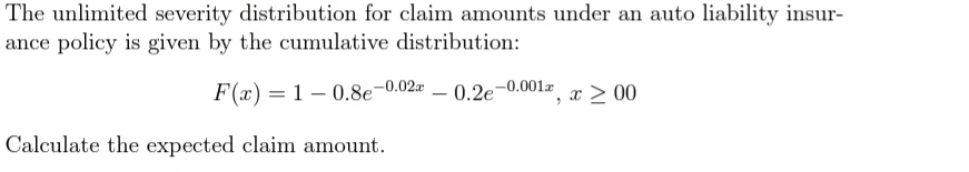 Solved The unlimited severity distribution for claim amounts | Chegg.com