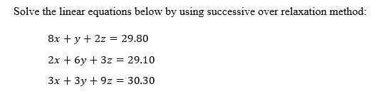 Solved Solve the linear equations below by using successive | Chegg.com
