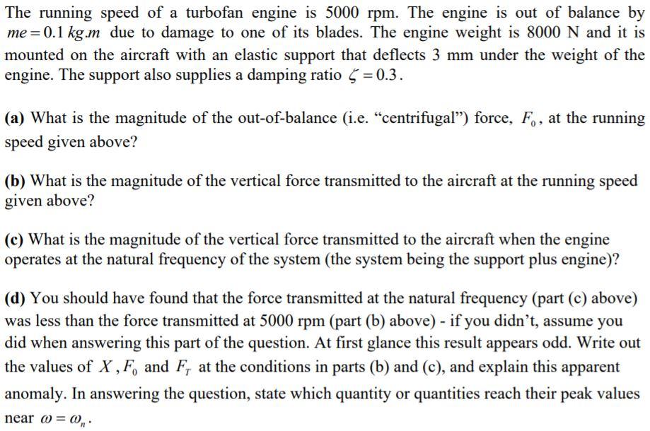 Solved The running speed of a turbofan engine is 5000 rpm. | Chegg.com