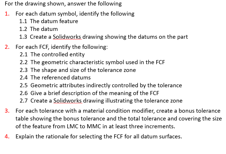 For the drawing shown, answer the following 1. For | Chegg.com