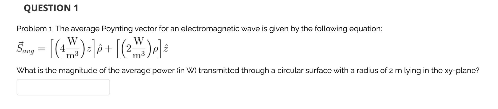 Solved QUESTION 1 Problem 1: The average Poynting vector for | Chegg.com