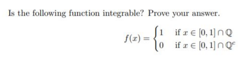 Solved Is the following function integrable? Prove your | Chegg.com