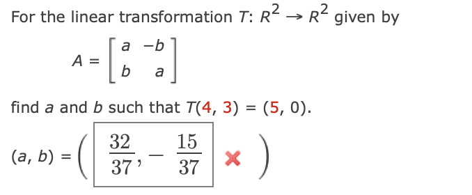 Solved For the linear transformation T:R2→R2 given by | Chegg.com