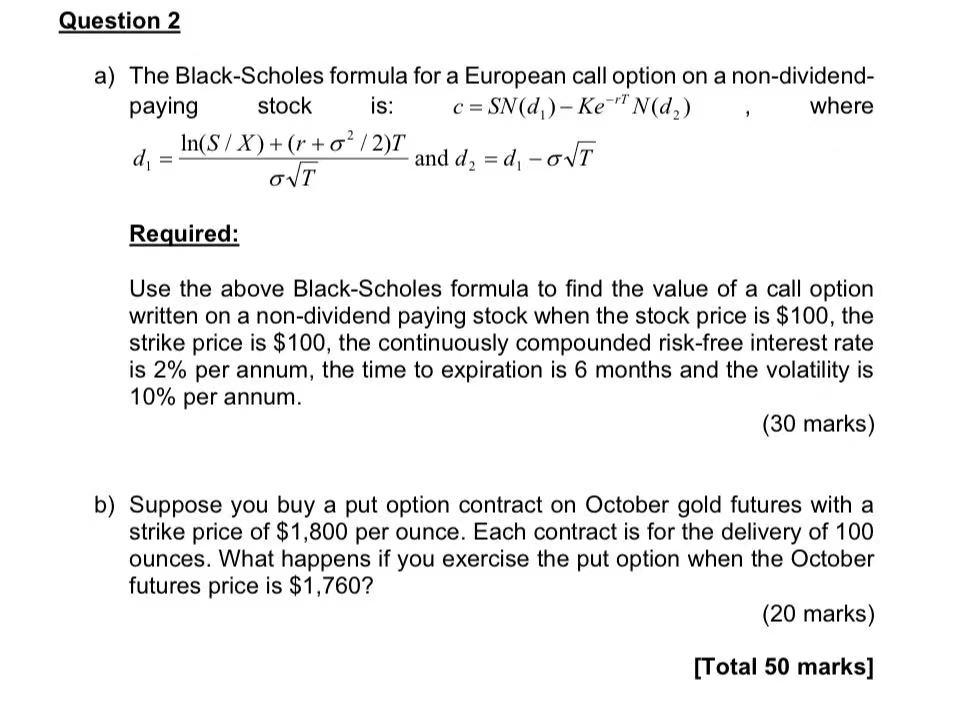 Solved Question 2 C: a) The Black-Scholes formula for a | Chegg.com