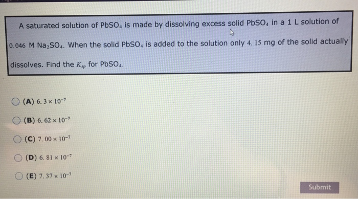 Solved A saturated solution of PbSO4 is made by dissolving | Chegg.com