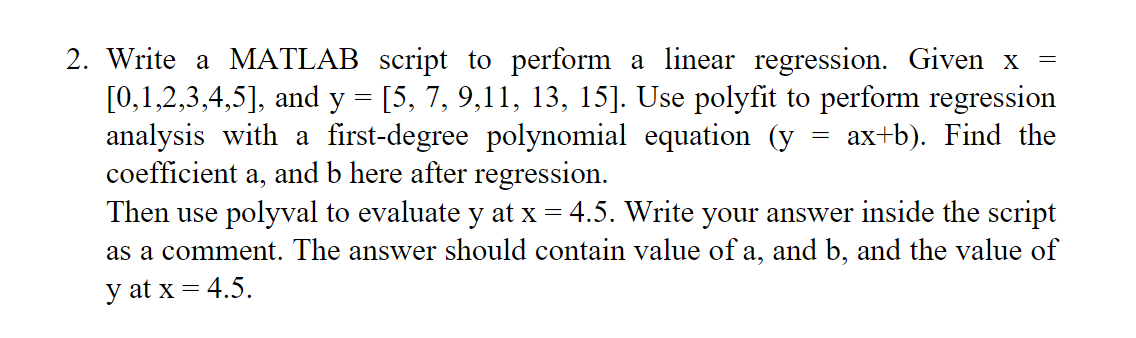 Solved 2. Write a MATLAB script to perform a linear | Chegg.com