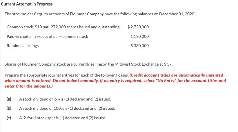 Solved Current Attempt in Progress The stockholders' equity | Chegg.com
