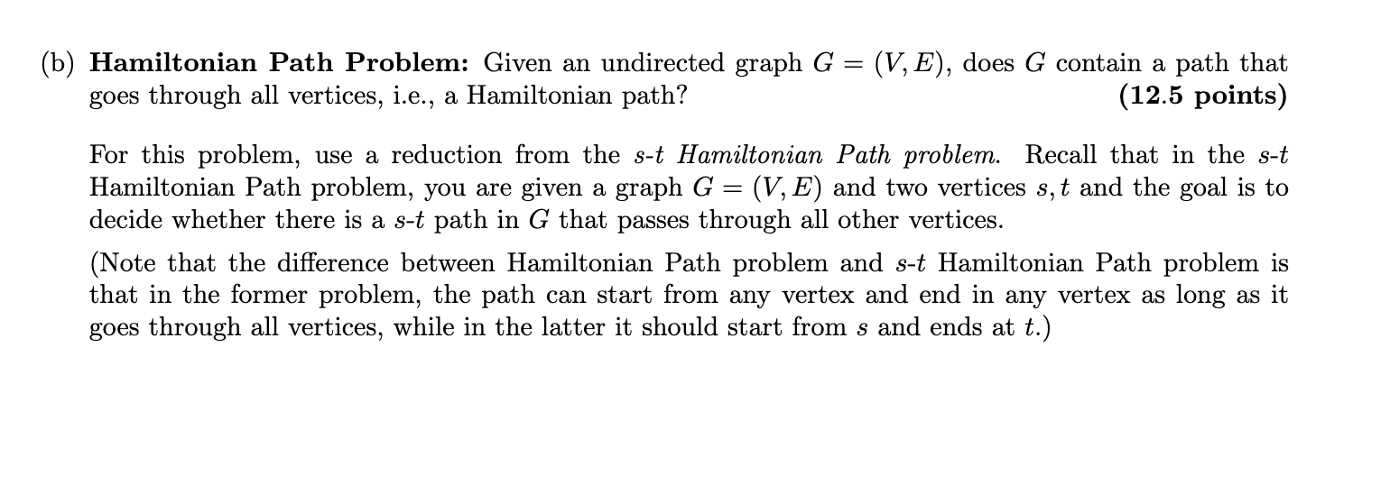 Solved (b) Hamiltonian Path Problem: Given an undirected | Chegg.com