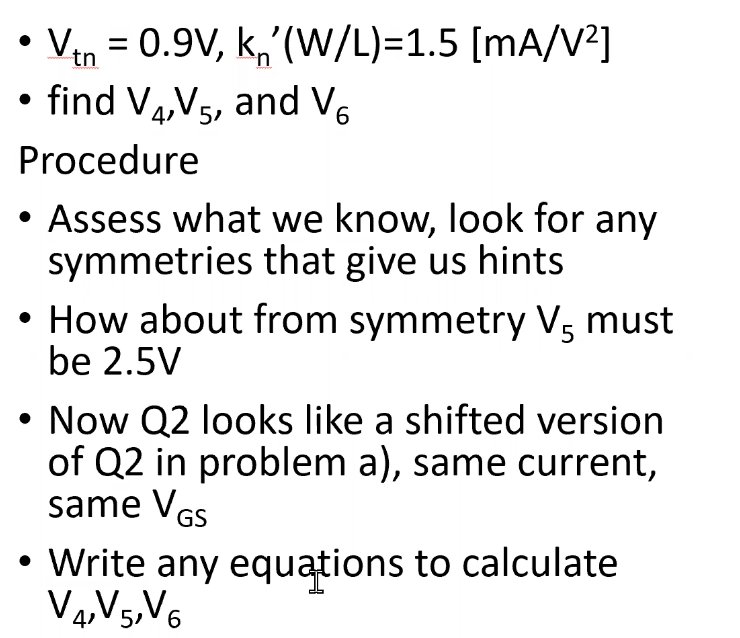 Solved Vtn = 0.9V, kr’(W/L)=1.5 [mA/V2] • find V4,Vs, and V6 | Chegg.com