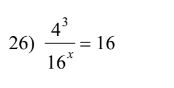 Solved 26) 16x43=16 | Chegg.com