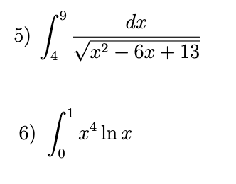 Solved Compute the following integrals. Show work. State | Chegg.com