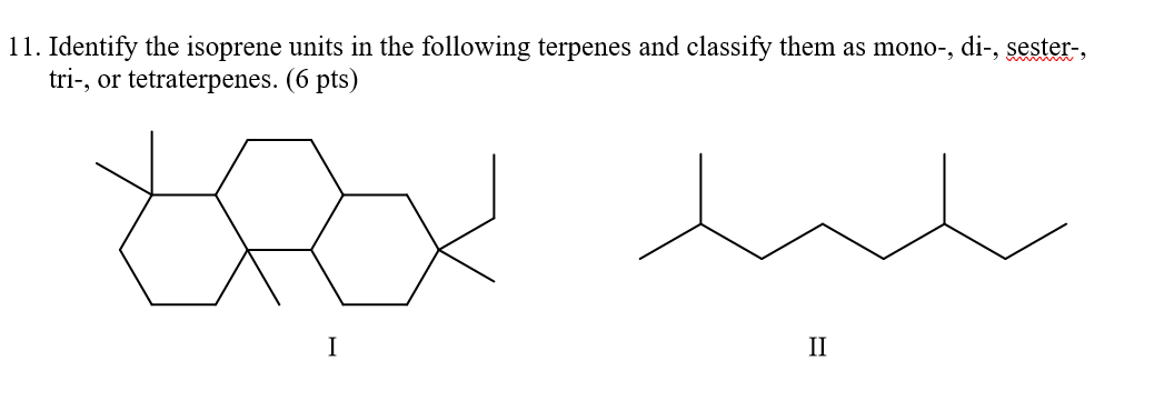 Solved 11. Identify the isoprene units in the following | Chegg.com