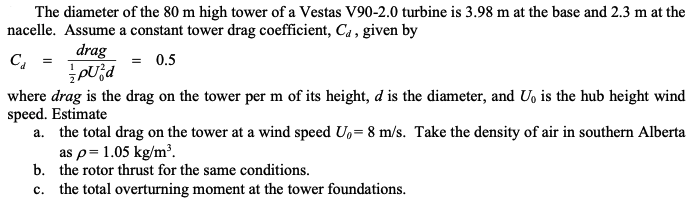 Solved The diameter of the 80 m high tower of a Vestas | Chegg.com