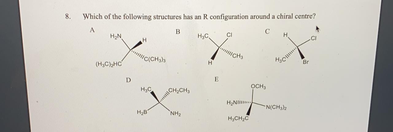 Solved 8. Which of the following structures has an R | Chegg.com