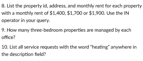 Solved 8. List the property id, address, and monthly rent | Chegg.com