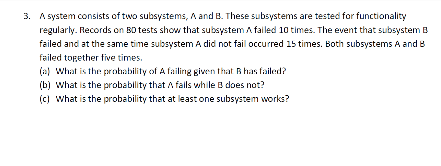 Solved 3. A system consists of two subsystems, A and B. | Chegg.com