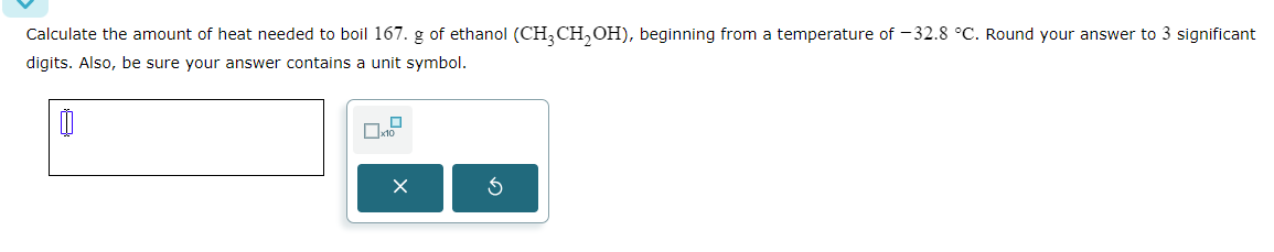 Solved Calculate the amount of ﻿heat needed to ﻿boil | Chegg.com
