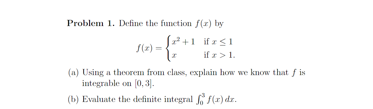 Solved Problem 1. Define the function f(x) by f(x)={x2+1x if | Chegg.com
