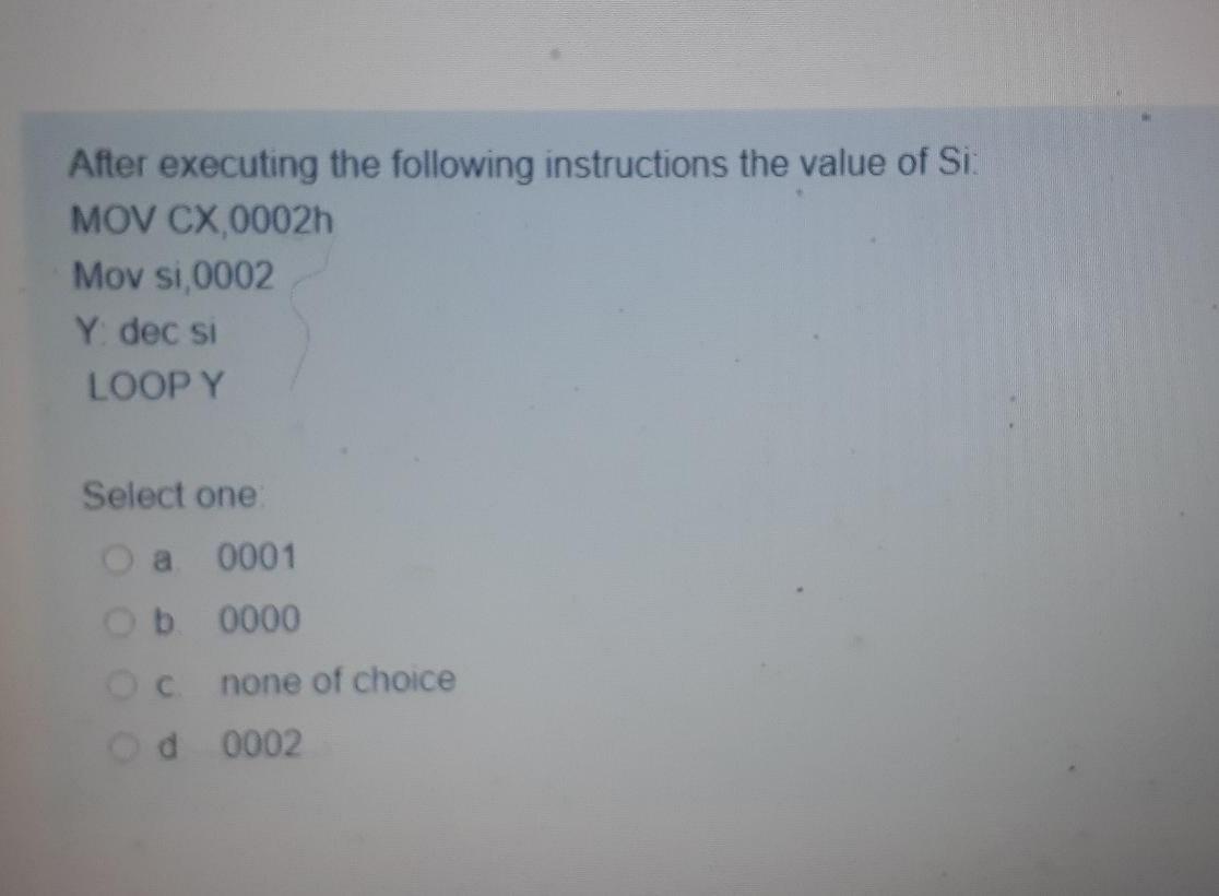 Solved After executing the following instructions the value | Chegg.com