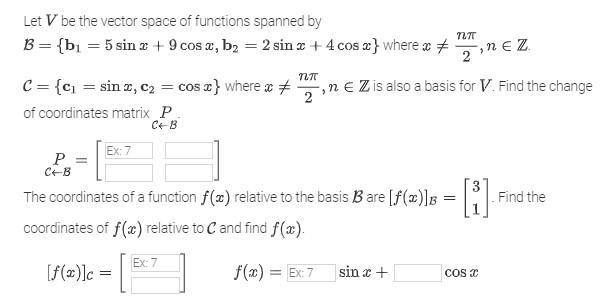 Solved Let V be the vector space of functions spanned by | Chegg.com