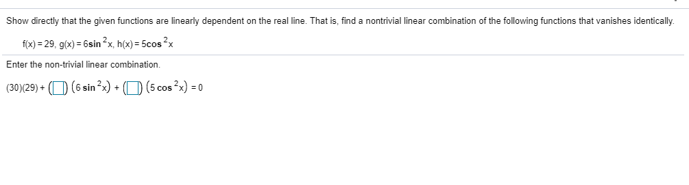 Solved Show directly that the given functions are linearly | Chegg.com