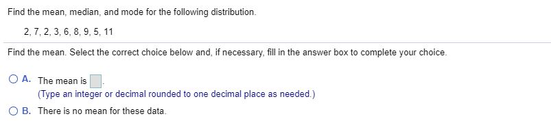 Solved Find the mean, median, and mode for the following | Chegg.com