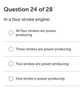 Solved Question 24 of 28 In a four stroke engine: All four | Chegg.com