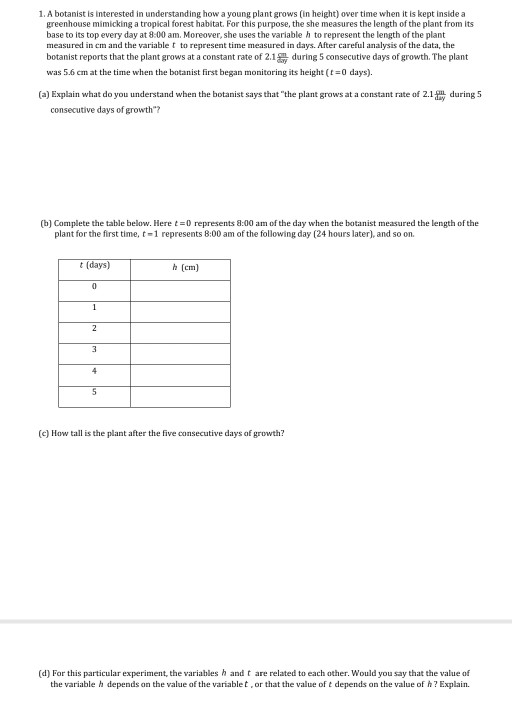 Solved 1. A botanist is interested in understanding how a | Chegg.com