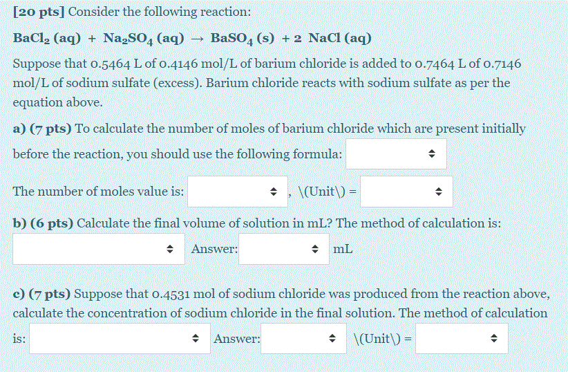 Solved [20 pts] Consider the following reaction: BaCl2 (aq) | Chegg.com