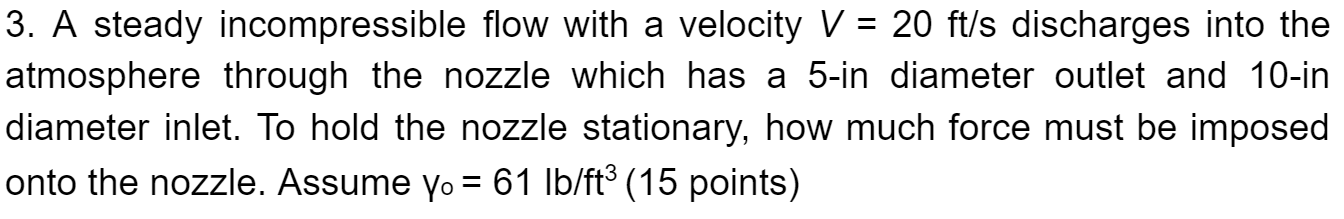 Solved 3. A steady incompressible flow with a velocity V = | Chegg.com