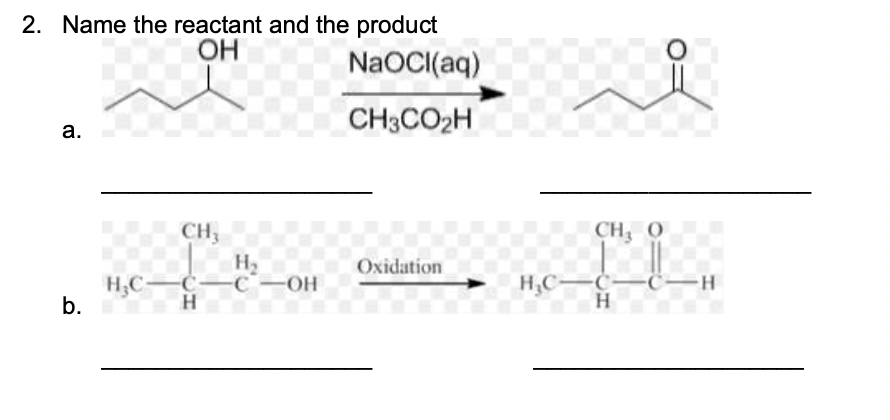 Solved 2. Name the reactant and the product OH NaOCl(aq) | Chegg.com