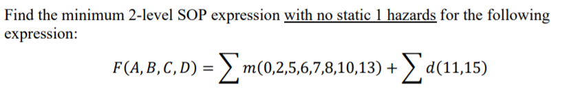 Solved Find the minimum 2-level SOP expression with no | Chegg.com