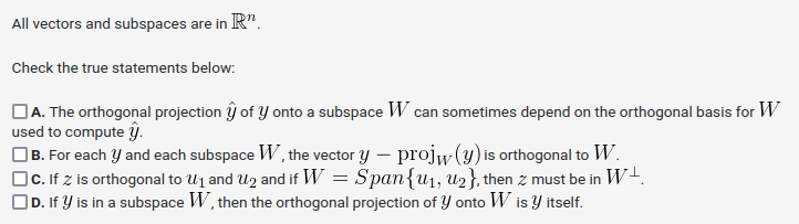 Solved All vectors and subspaces are in Rn. Check the true | Chegg.com