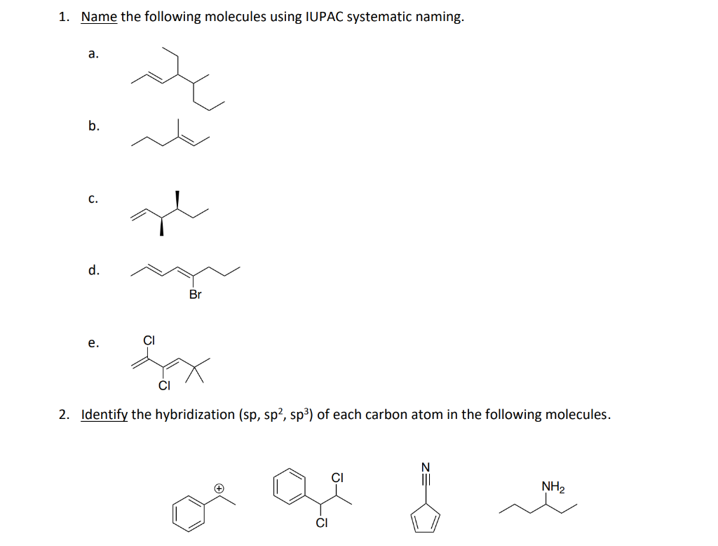 Solved 1. Name the following molecules using IUPAC | Chegg.com