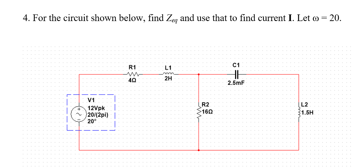Solved For the circuit shown below, find Zeq ﻿and use that | Chegg.com