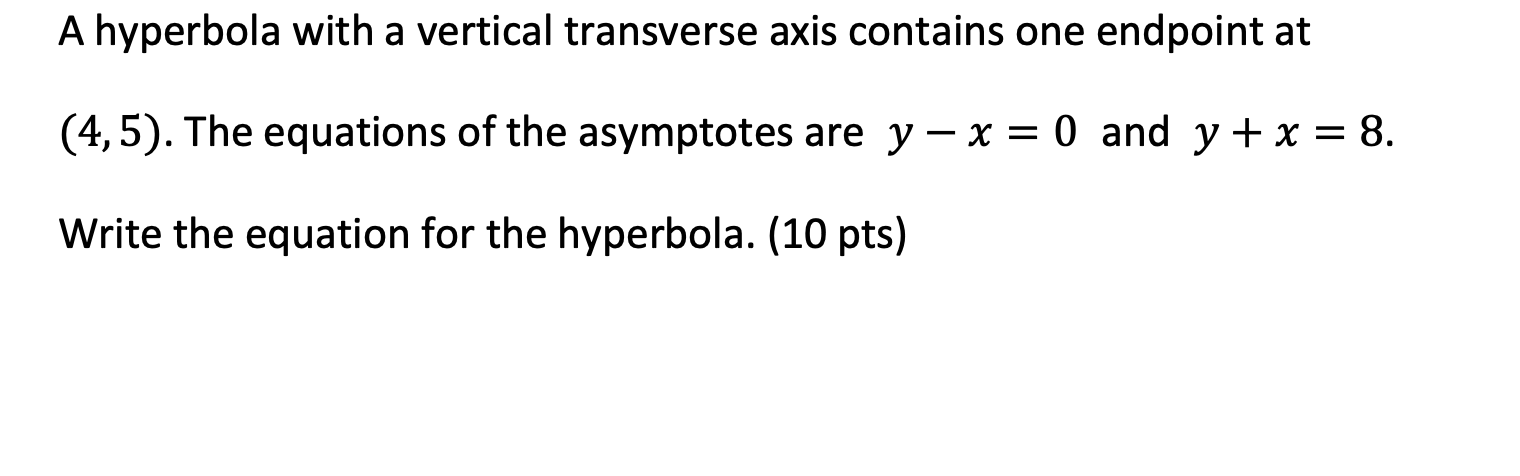 Solved A hyperbola with a vertical transverse axis contains | Chegg.com