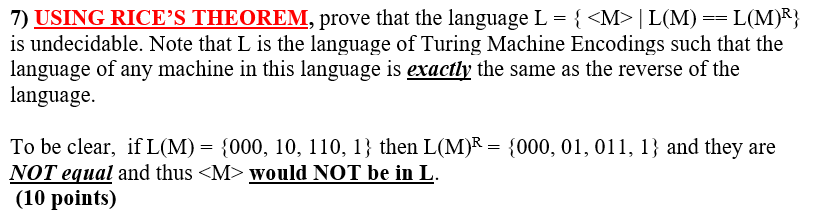 Solved 7) USING RICE'S THEOREM, prove that the language | Chegg.com