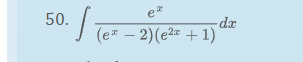 Solved 50. ∫(ex−2)(e2x+1)exdx | Chegg.com
