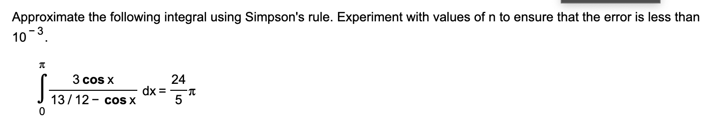 Solved Approximate the following integral using Simpson's | Chegg.com