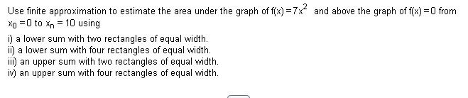 Solved Use finite approximation to estimate the area under | Chegg.com