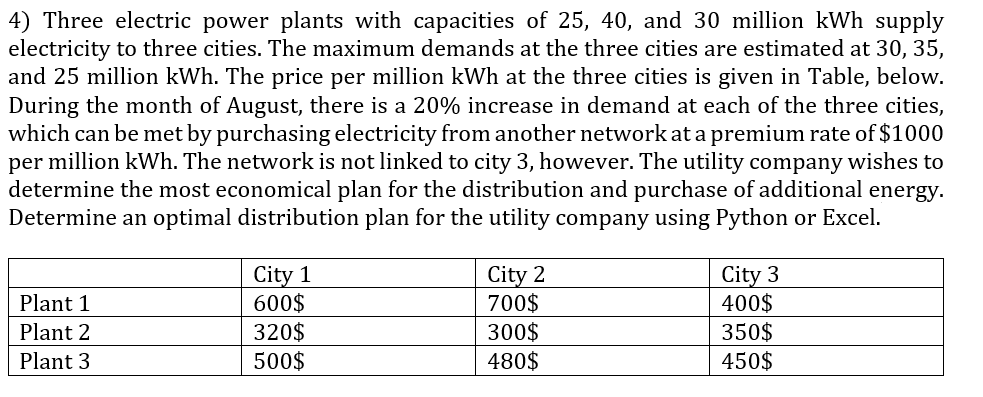 Solved 4) Three electric power plants with capacities of 25, | Chegg.com
