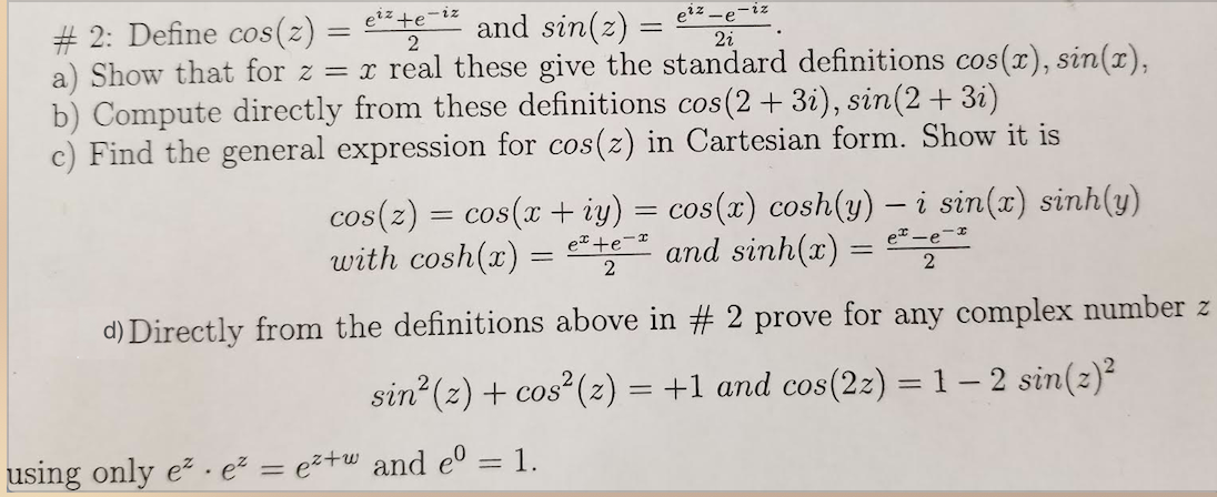 Solved eiz+e-iz e1z-e-iz #2: Define cos (z) a) Show that for | Chegg.com