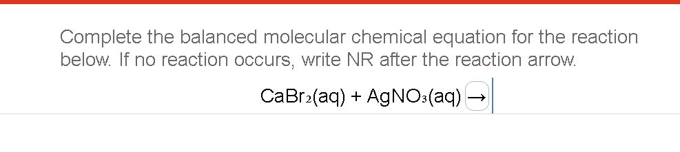 Solved Complete the balanced molecular chemical equation for | Chegg.com