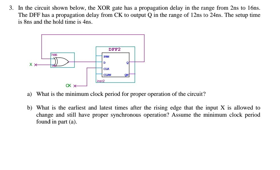 Solved 3. In the circuit shown below, the XOR gate has a | Chegg.com