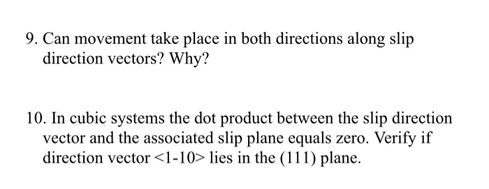 Solved 9. Can movement take place in both directions along | Chegg.com