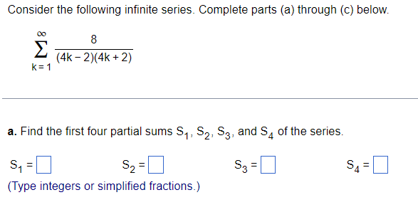 Solved Consider the following infinite series. Complete | Chegg.com