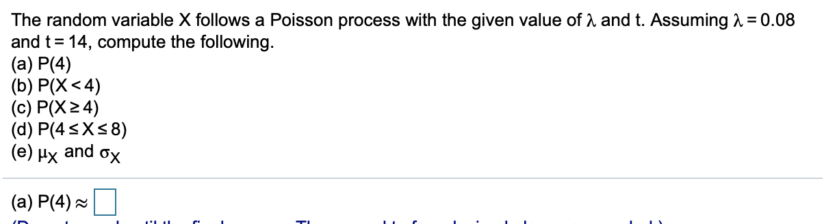 Solved The random variable X follows a Poisson process with | Chegg.com