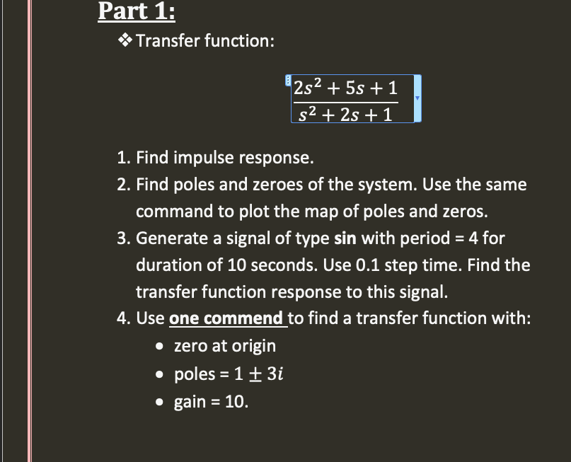 Solved 2. Find poles and zeroes of the system. Use the same | Chegg.com Solved 2. Find poles and zeroes of the system. Use the same | Chegg.com