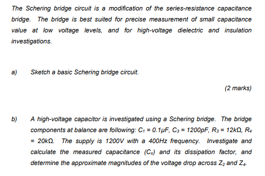Solved The Schering bridge circuit is a modification of the | Chegg.com